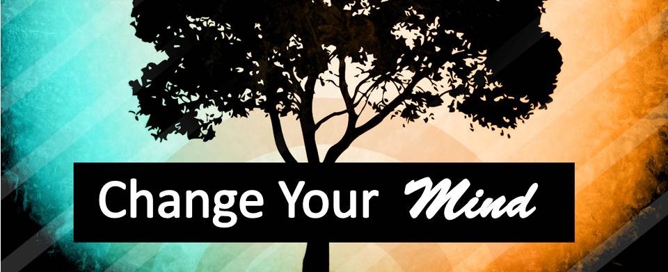 Repentance – Change Your Mind about It – Courage With Grace Ministries