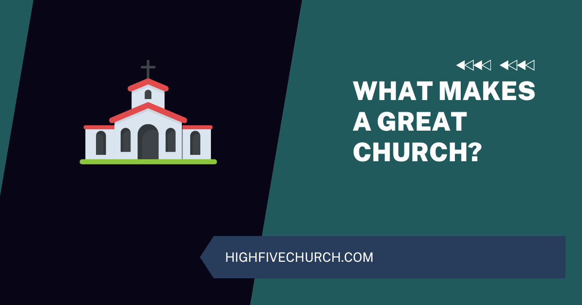 What Makes a Great Church? – Courage With Grace Ministries